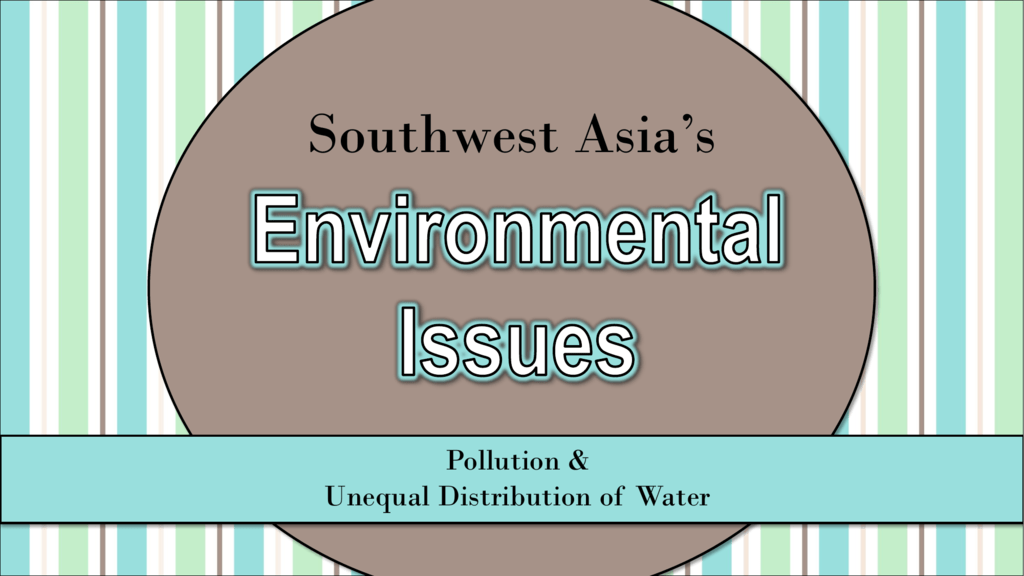Formative #9 Southwest Asia's Environmental Issues 7th Grade Flashcard | Wayground (formerly ...