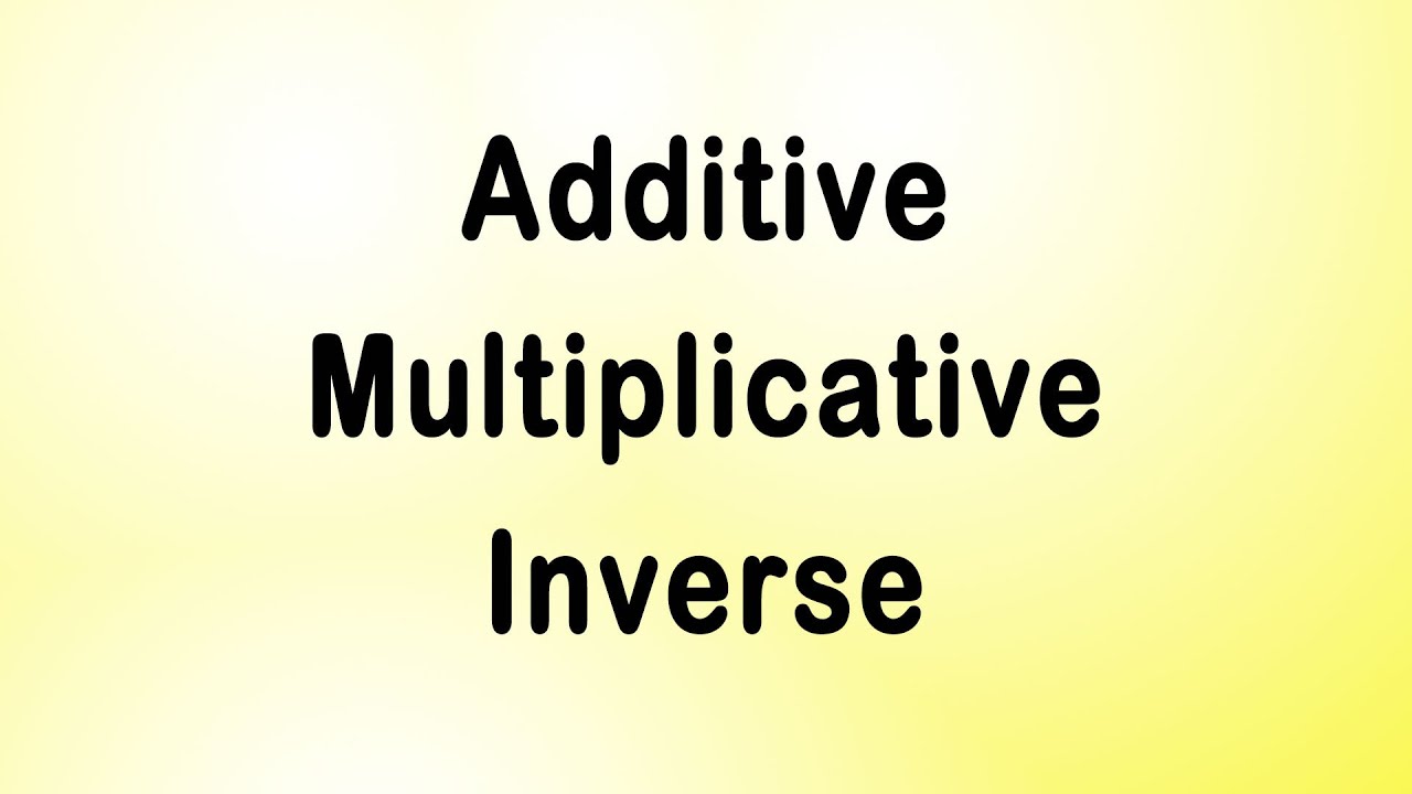 Additive/Multiplicative Inverse 9th - 12th Grade Flashcard | Wayground
