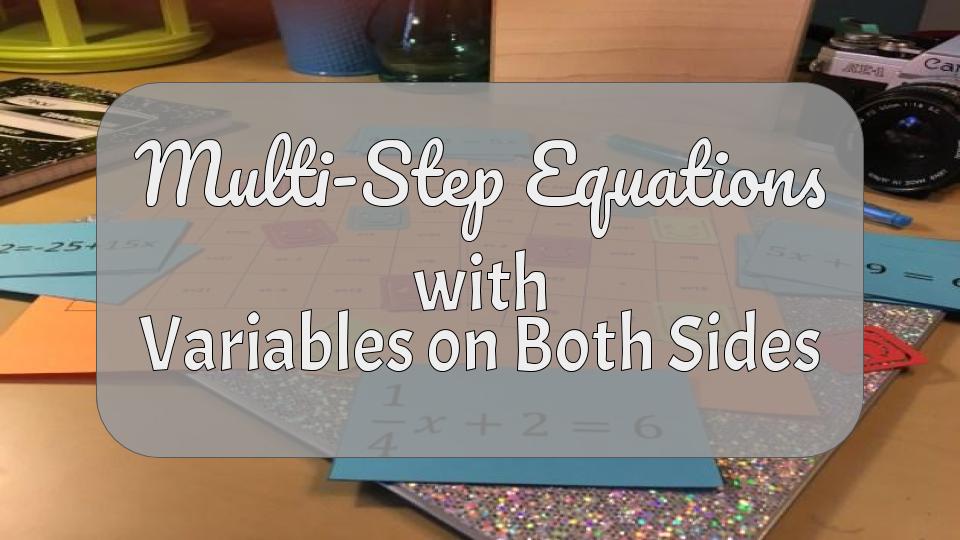 12.11.24 Per 7 Multi-Step Equations with Variables on Both Sides 8th ...